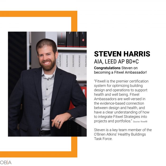 Steven Harris, AIA, LEED AP BD+C is a Fitwel Ambassador - O'Brien ...