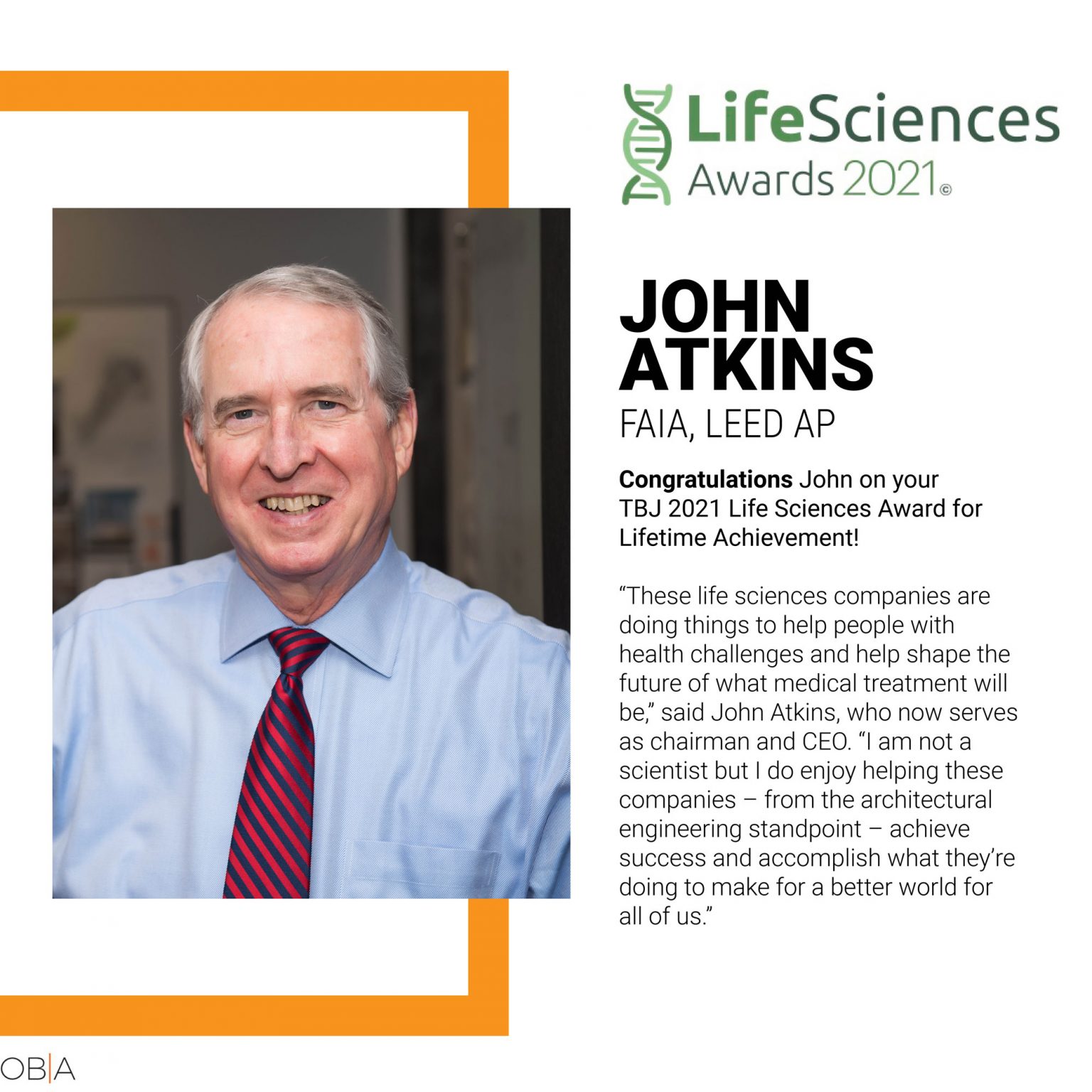 John Atkins, III, FAIA, has been recognized for his role in building ...